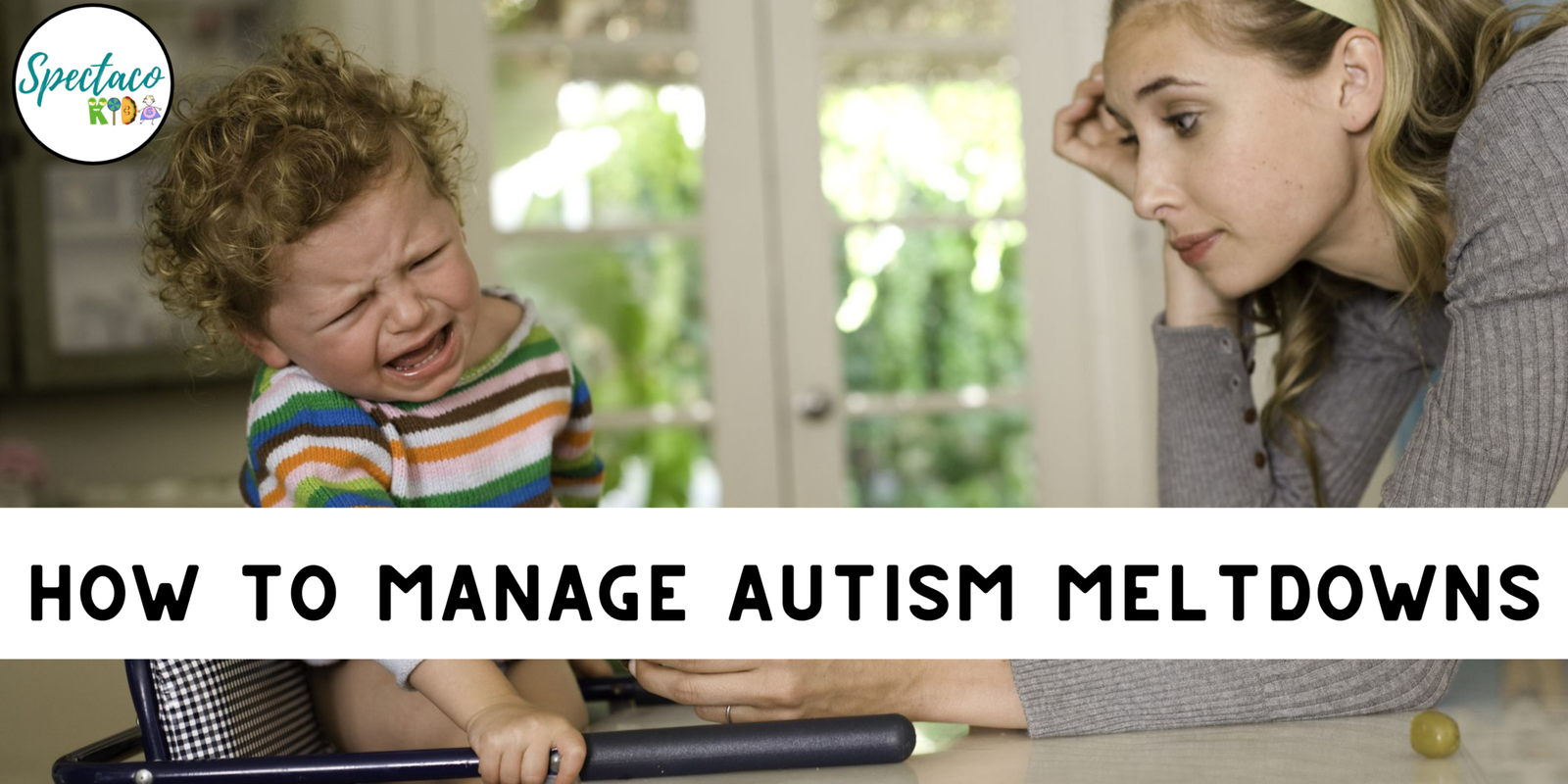How To Manage Autism Meltdowns | Spectacokids